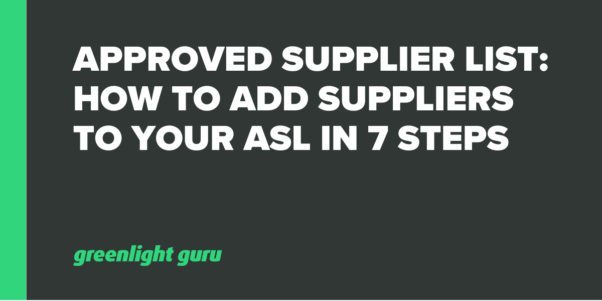 Approved Supplier List How To Add Suppliers To Your ASL In 7 Steps Approved Supplier List How To Add Suppliers To Your ASL In 7 Steps